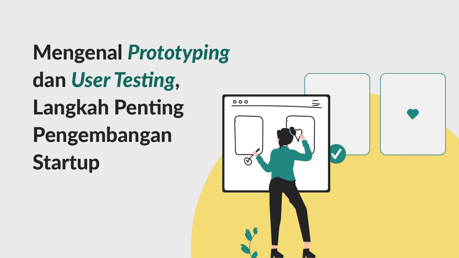 Mengenal Prototyping dan User Testing, Langkah Penting Pengembangan ...