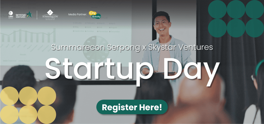 Summarecon Serpong x Skystar Ventures - Startup Day - Skystar Ventures